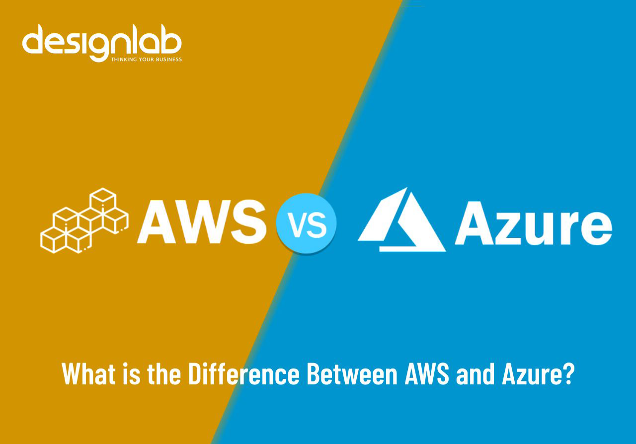 What is the Difference between AWS and Azure | DesignLab