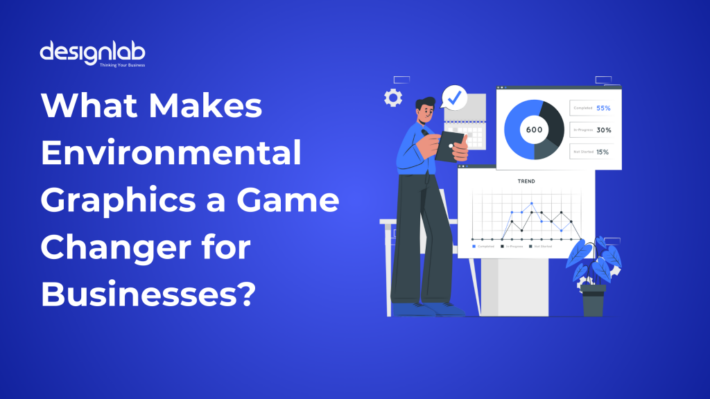 What Makes Environmental Graphics a Game Changer for Businesses ...