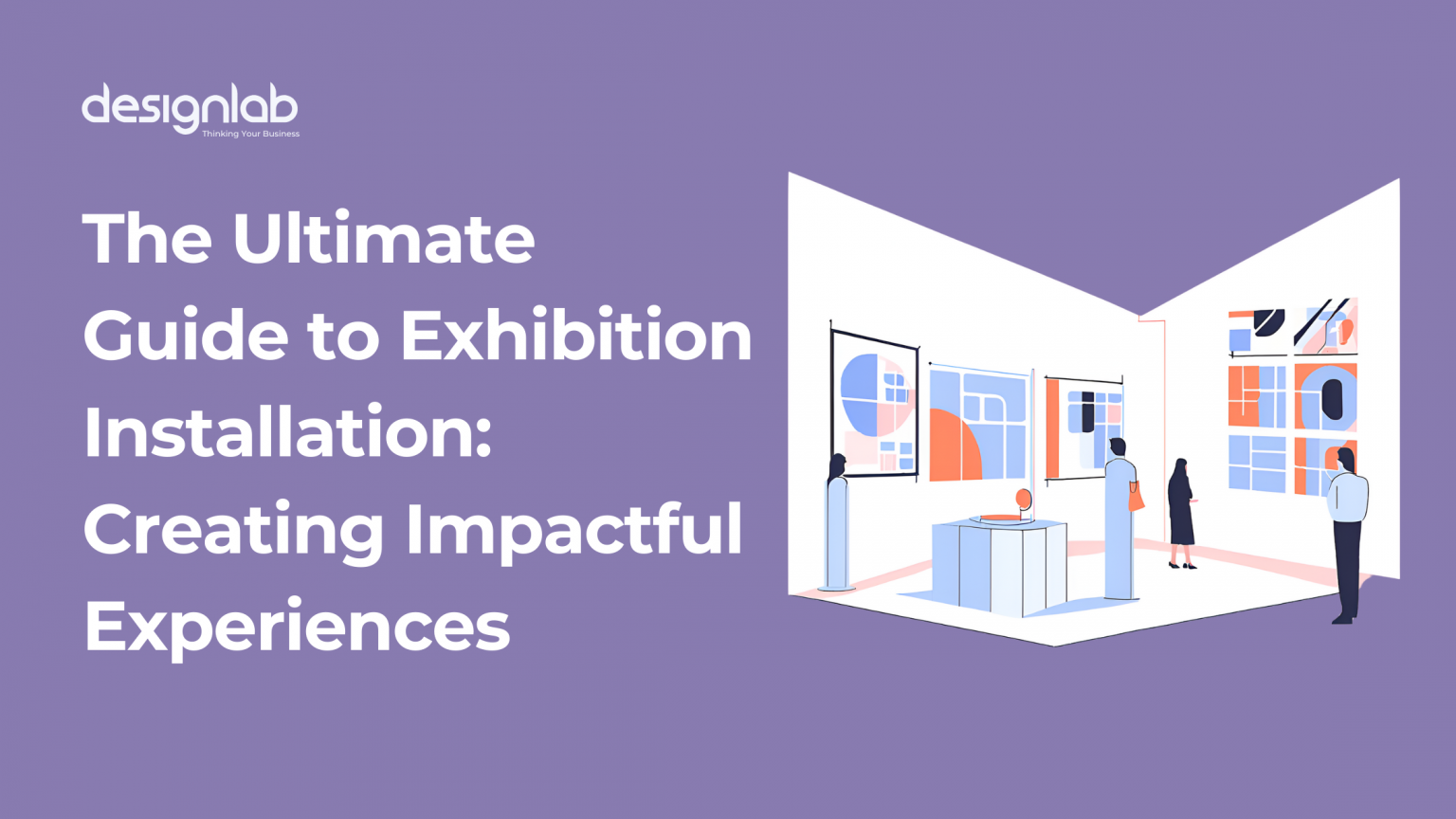 The Ultimate Guide to Exhibition Installation: Creating Impactful ...