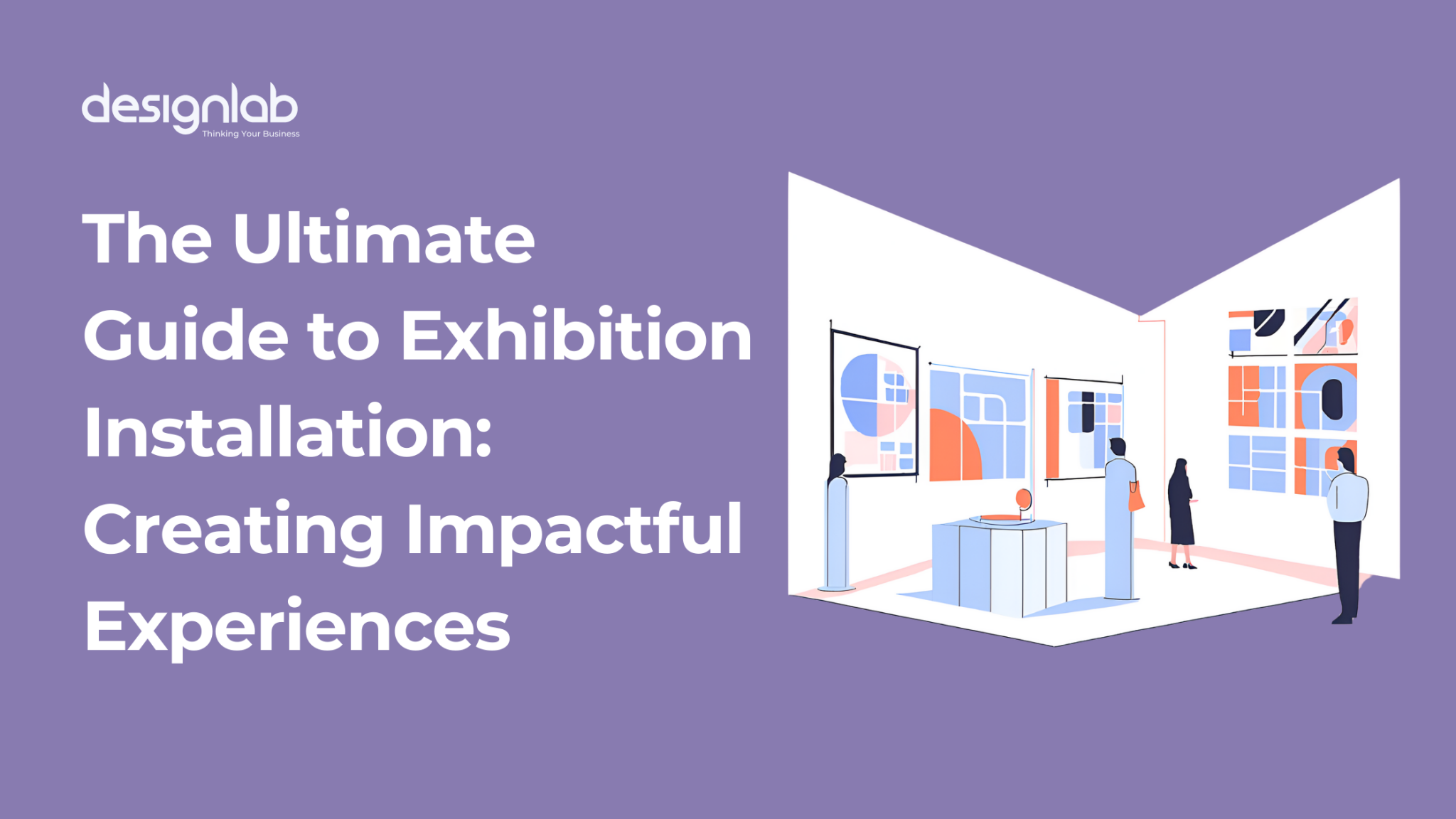 The Ultimate Guide to Exhibition Installation: Creating Impactful ...