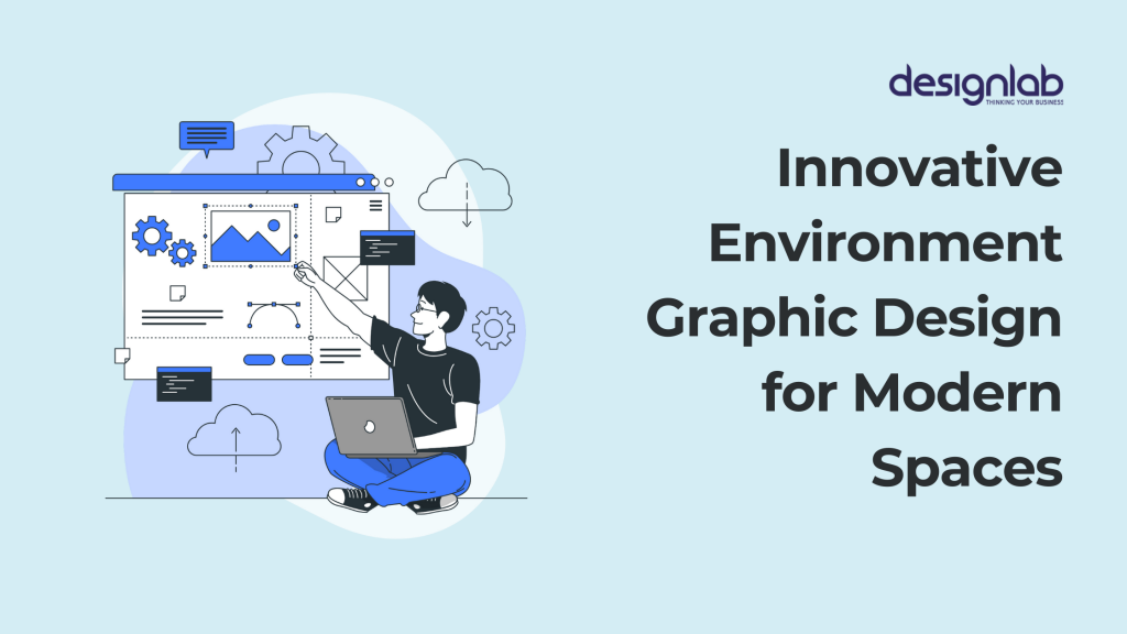 Innovative Environment Graphic Design for Modern Spaces | DesignLab