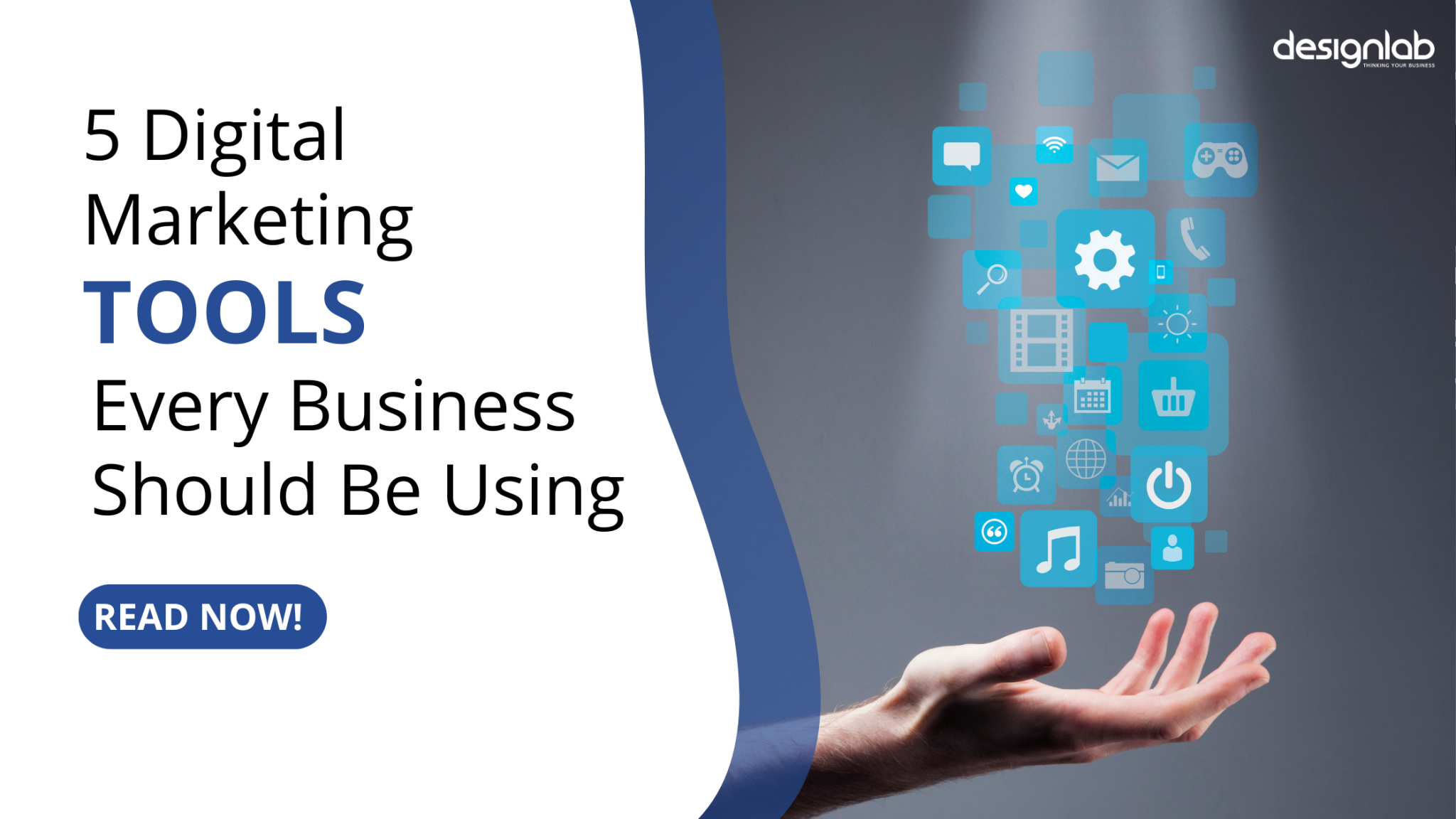 5 Digital Marketing Tools Every Business Should Be Using | DesignLab