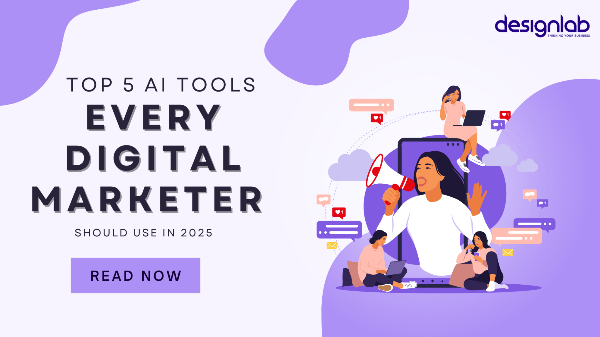 Top 5 AI Tools Every Digital Marketer Should Use in 2025 | DesignLab